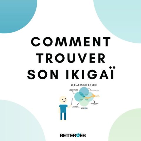 Comment trouver son ikigaï ? - BETTERWEB